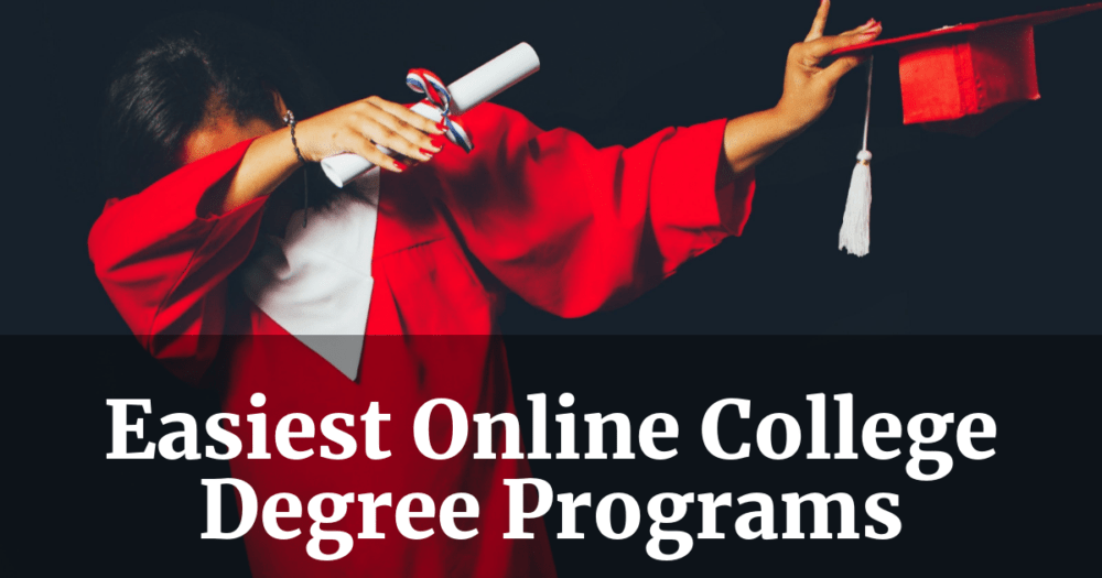 20 Easiest Online College Degrees And Majors For 2024 20 Easiest Online College Degrees And Majors For 2024