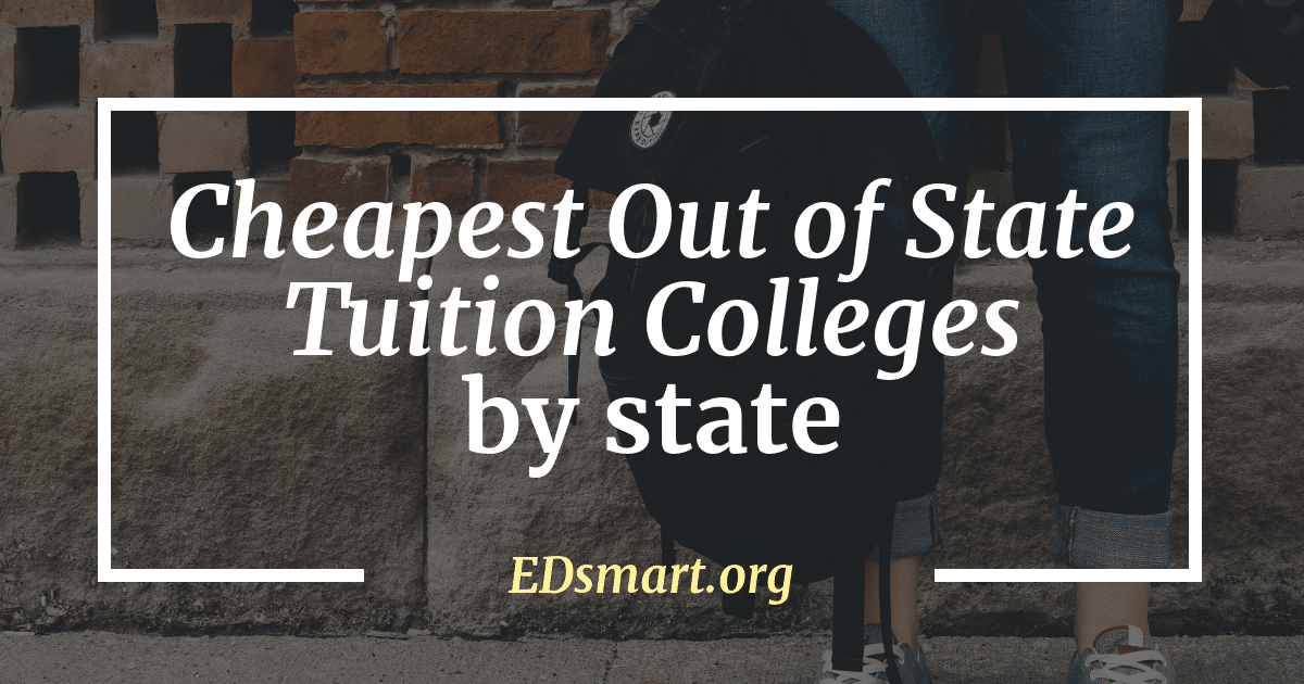 Cheapest Out Of State Tuition Colleges By State 2022